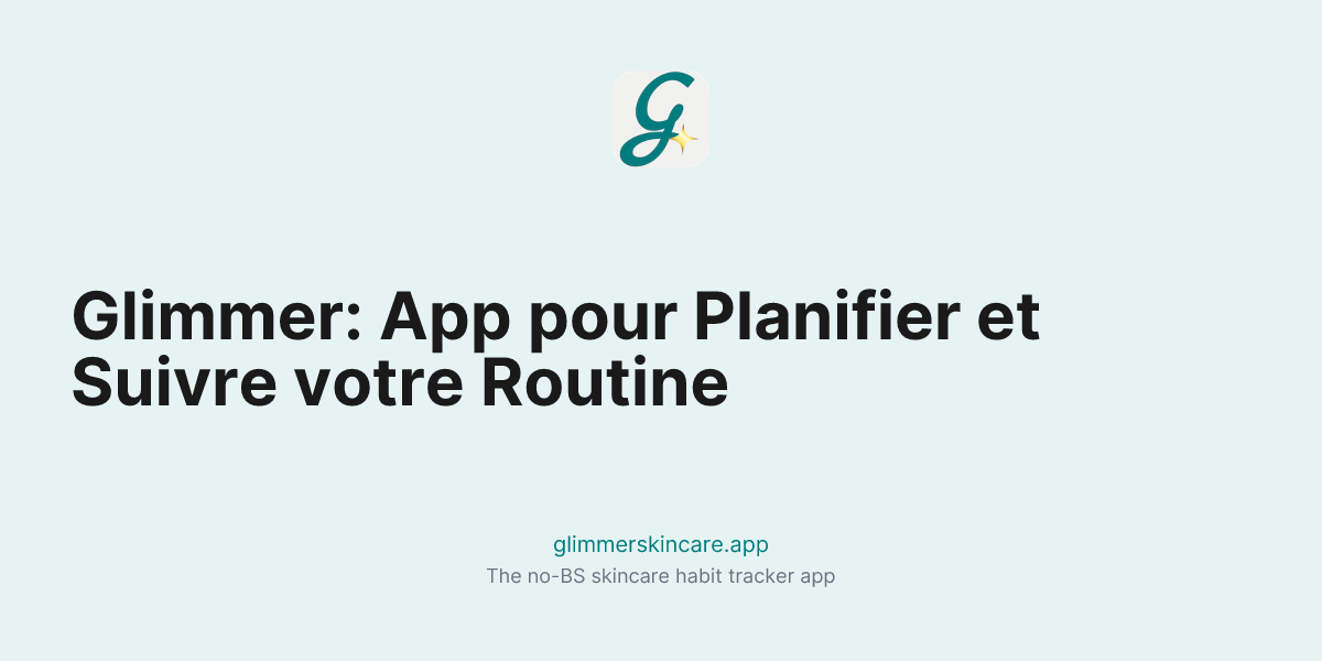 Glimmer: App pour Planifier et Suivre votre Routine